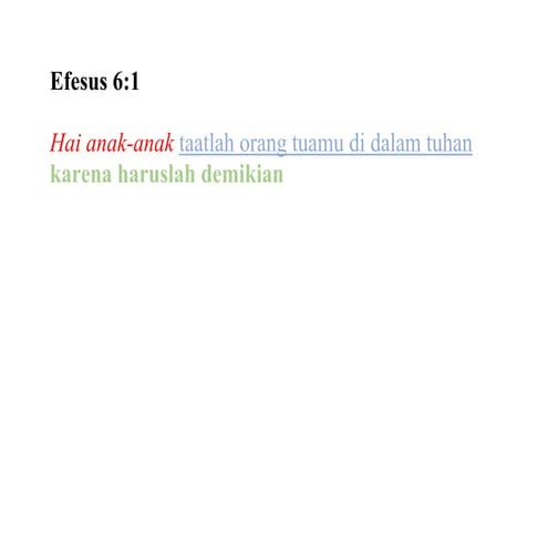 nasihat dari Efesus 6;1.docx untuk semua anak | DOCX