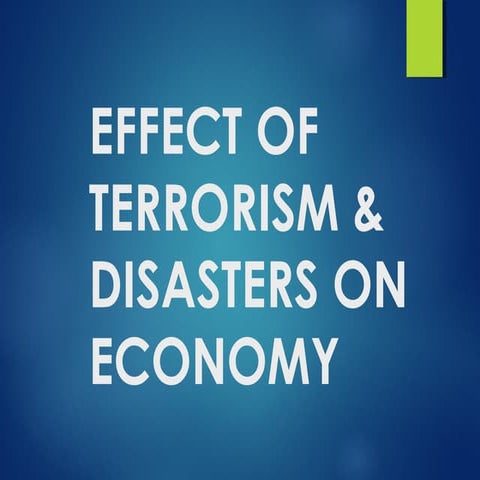 Effect of terrorism-and-disaster-on-economy | PPT