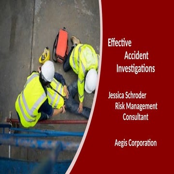 Effective-Accident-Investigations.081922.JLS-003.pptx