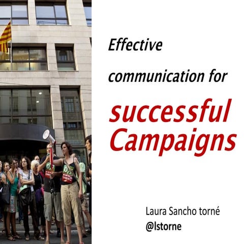 Effective communication for successful campaigns | PPT