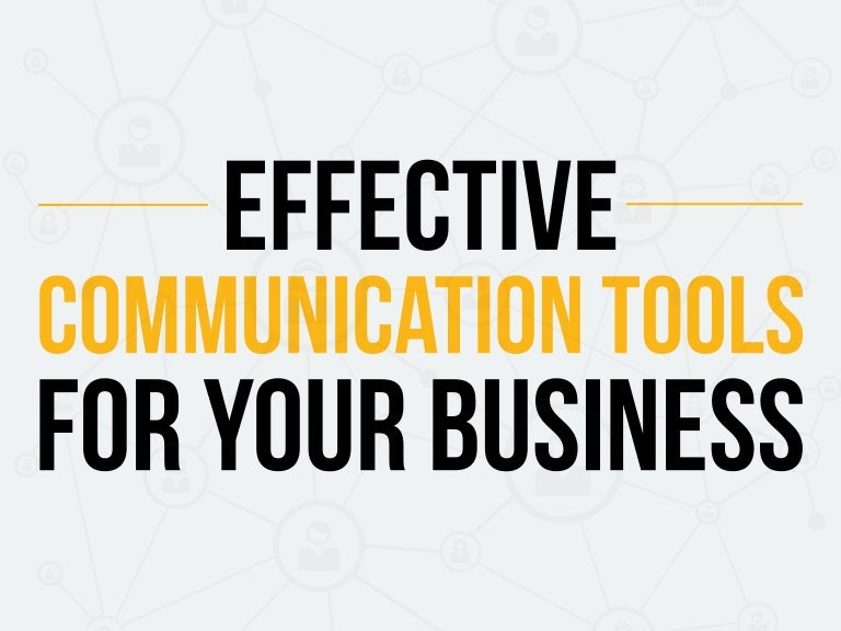 Effective Communication Tools for Your Business