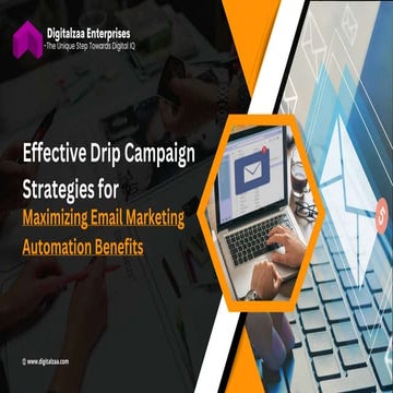 Effective Drip Campaign Strategies for Maximizing Email Marketing ...