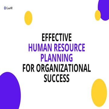 Effective Human Resource Planning for Organizational Success.pptx ...