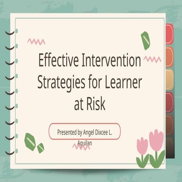 Effective Intervention Strategies for Learner at Risk | PPTX