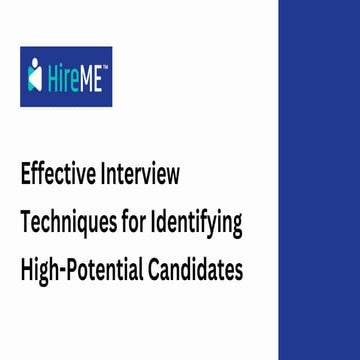 Effective Interview Techniques for Identifying High-Potential ...
