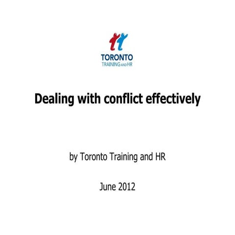 Dealing with conflict effectively June 2012 | PPT