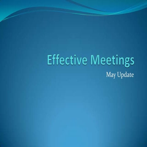 Effective Meetings May Update | PPTX