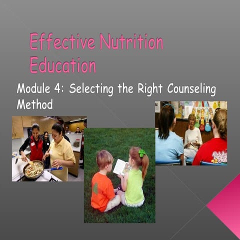 Effective nutrition education_select_counseling_methods | PPT
