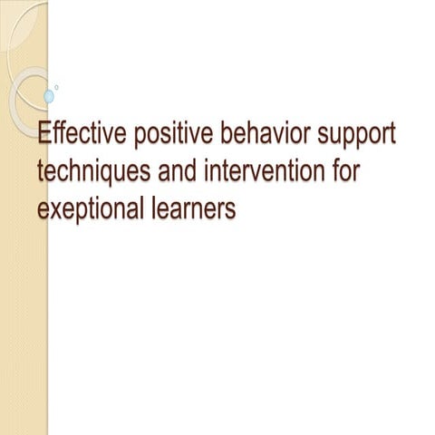 Effective positive behavior support techniques and intervention for | PPTX