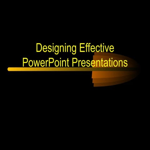 Effective Powerpoint Presentations | PPT