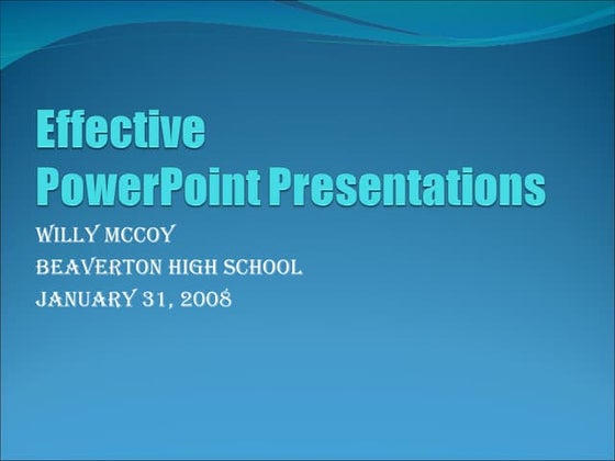 Effective PowerPoint | PPT
