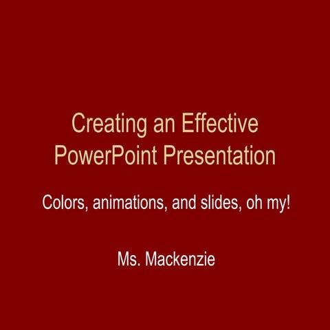 Effective PowerPoints | PPT
