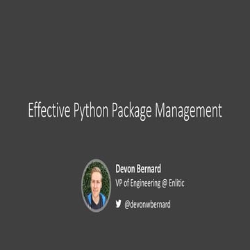 Effective Python Package Management [pycon Canada 2017] Ppt