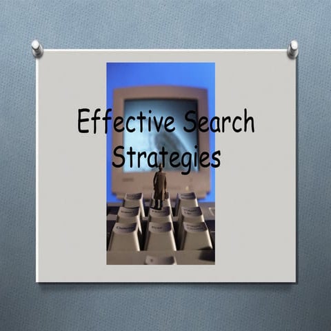 Effective search strategies | PPT | Search | Internet