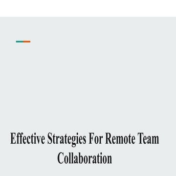 Effective Strategies For Remote Team Collaboration | PDF