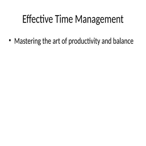 Effective_Time_Management_Unique_Format.pptx