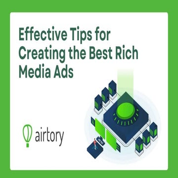 Effective Tips for Creating the Best Rich Media Ads .pptx