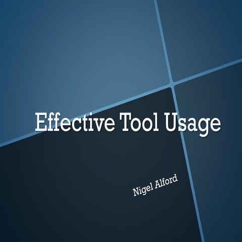 Effective tool usage - web development tools and tips | PPT
