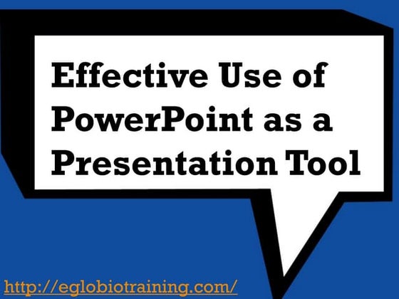 Effective use of powerpoint | PPT