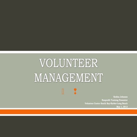 Design and Implement an Effective Volunteer Management Program | PPT