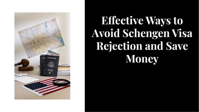 Effective Ways To Avoid Schengen Visa Rejection And Save Money Ppt