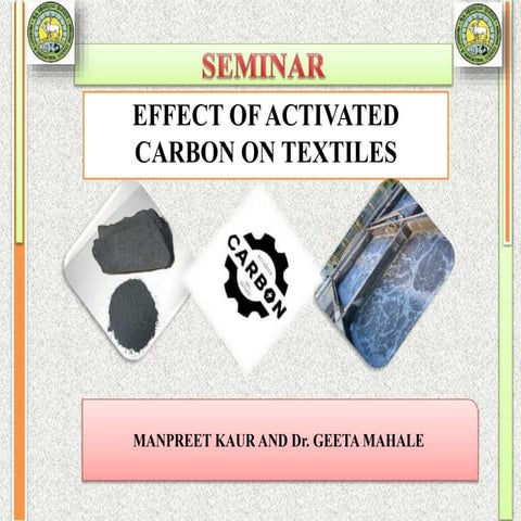 Effect Of Activated Carbon In Textiles And Textiles Effluent Pptx Science