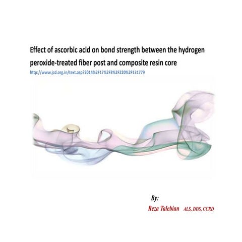 Effect of ascorbic acid on bond strength between treated fiber posts ...