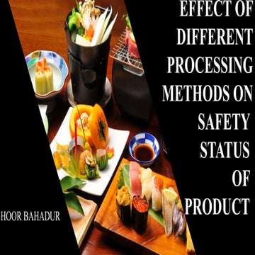 EFFECT OF DIFFERENT PROCESSING METHODS ON food. | PPTX
