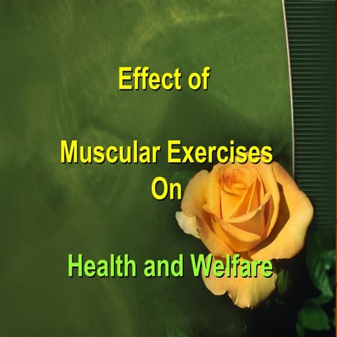 Effect of exercises on health dr gad | PPT
