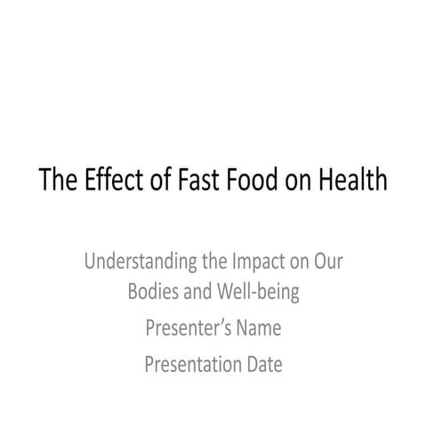 Effect_of_Fast_Food_on_Health_danger.pptx