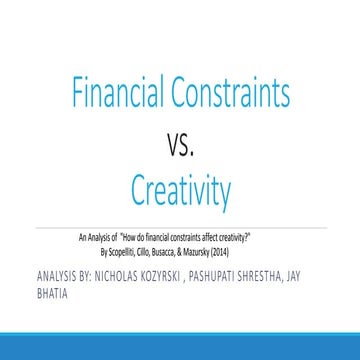 Effect of Financial Constraints on Creativity | PPTX