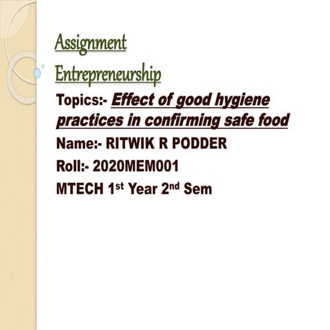 Effect of good hygiene practices in confirming safe food.pptx
