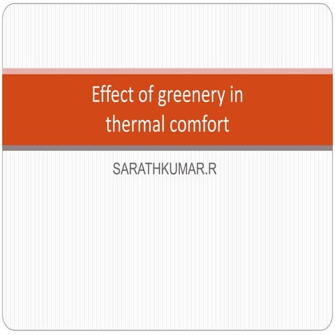 Effect of greenery in Thermal Comfort | PPT