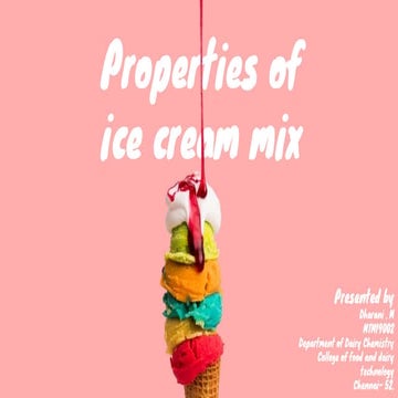 properties of ice cream and effect of processing | PPTX