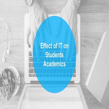 Effect of IT on students academics | PPT