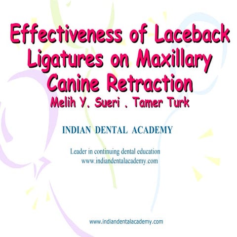 Effect of lacebacks in maxillary canine retraction /certified fixed ...