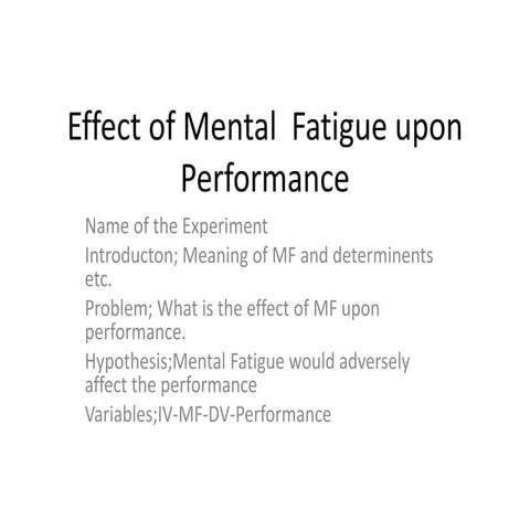 Effect of Mental Fatigue upon Performance | PPT