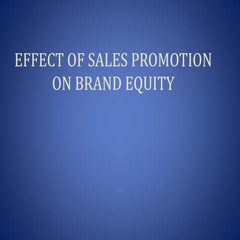 Effect of sales promotion on brand equity | PPTX