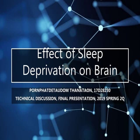 Effect of sleep deprivation on brain | PPTX