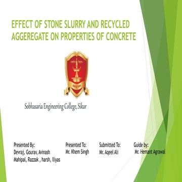 Effect of stone slurry and recycled aggragate on concrete properties | PPTX