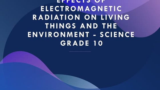 Effects of electromagnetic radiation on living things and environment ...