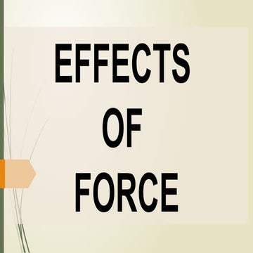Effects of Force Science 6 Effects of Force Science 6 | PPTX