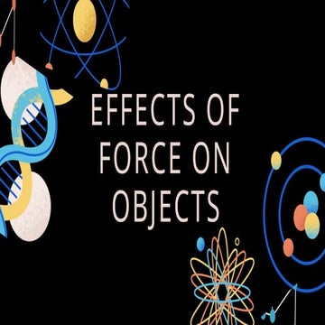 Q3 lesson 44 effects of force on the shape of an object BEVS.pptx