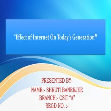 Effects of internet on today | PPT
