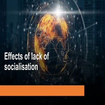 Effects of lack of socialization (2).pptx
