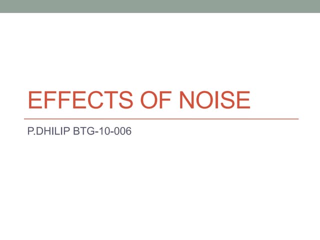 Noise pollution and its Health Effects | PPTX