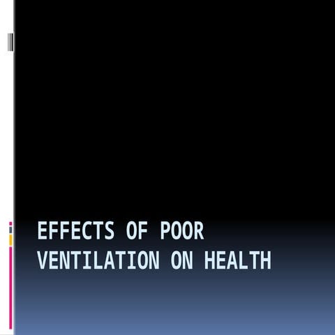 Effects of poor ventilation on health.pptx