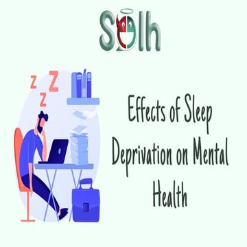 Effects of Sleep Deprivation on Mental Health | Solh Wellness.pdf