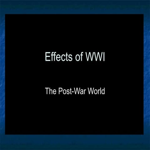 Effects of WWI | PPT