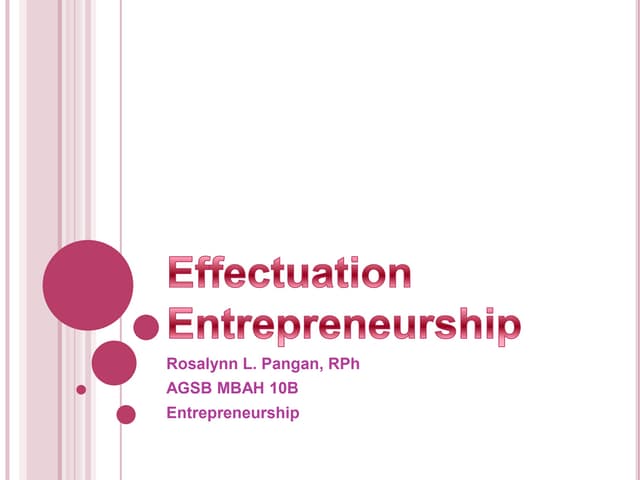 Entrepreneurial effectuation | PPT